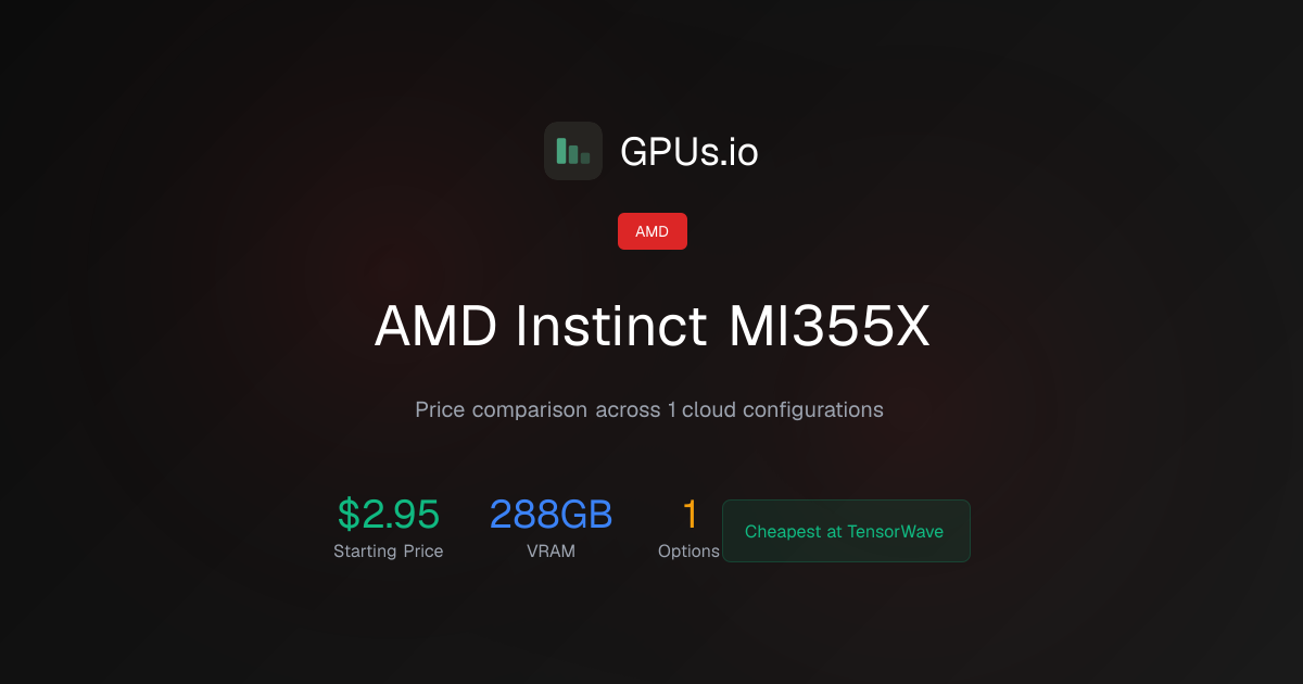 AMD Instinct MI355X GPU Price Comparison - Find Cheapest cloud GPU prices