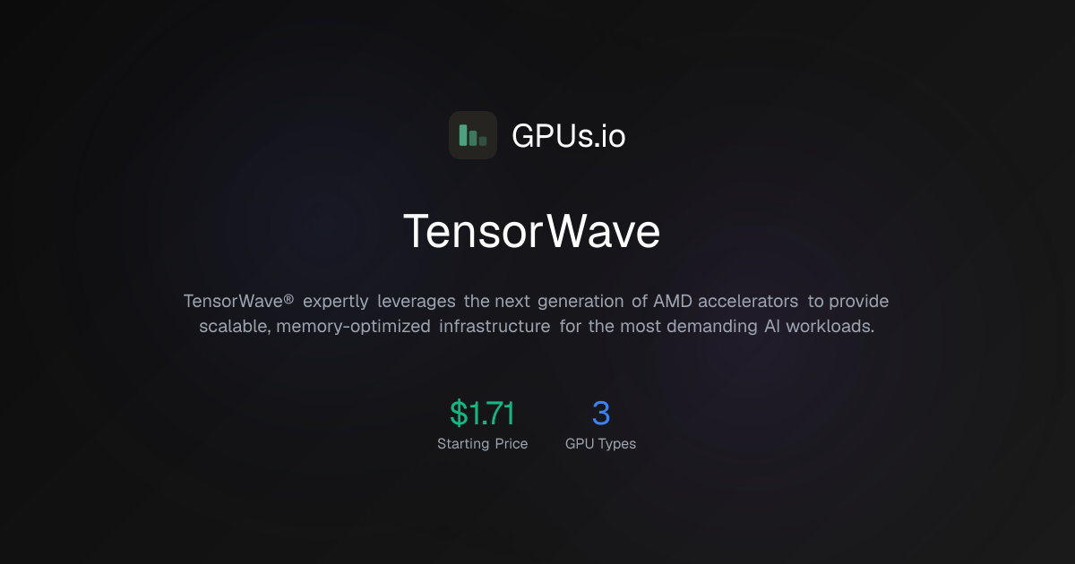 TensorWave GPU Pricing & Review - Cloud GPU Provider Analysis
